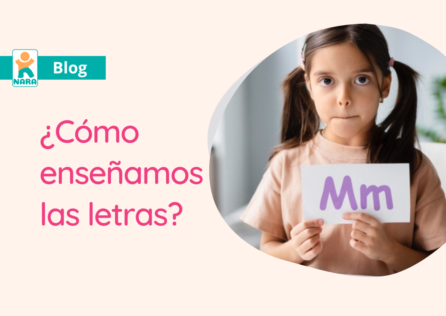 ¿Cómo enseñamos las letras desde el juego? – Nara Learning